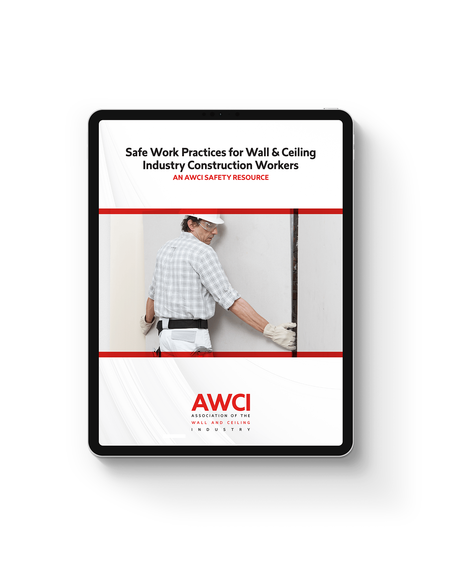 AWCI Releases New Safety Publication - Association of the Wall and Ceiling Industry